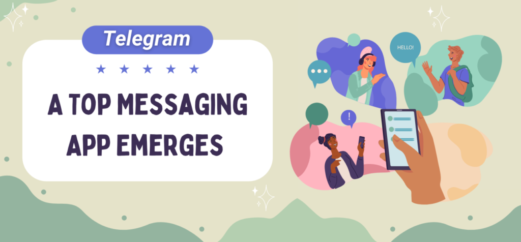Telegram: A Top Messaging App Emerges - TFOT